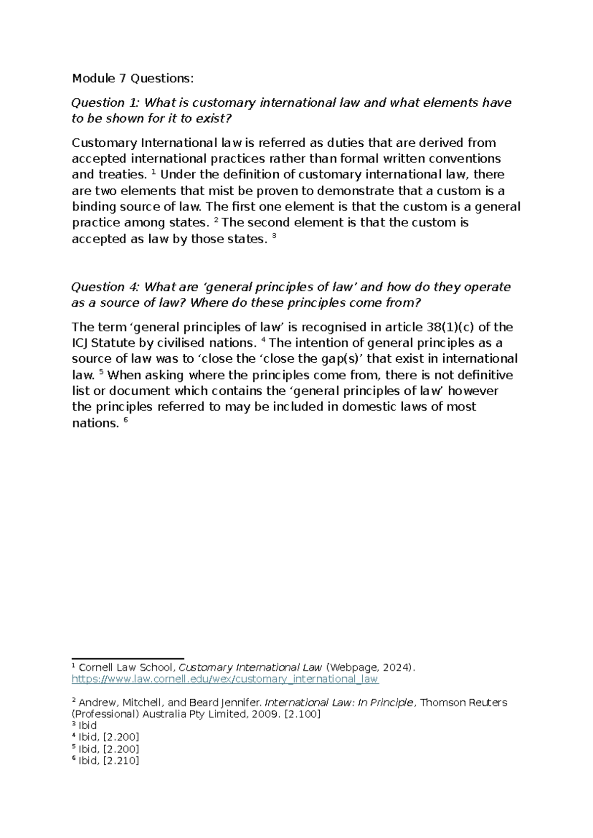 Module 7 Questions - Module 7 Questions: Question 1: What is customary international law and ...