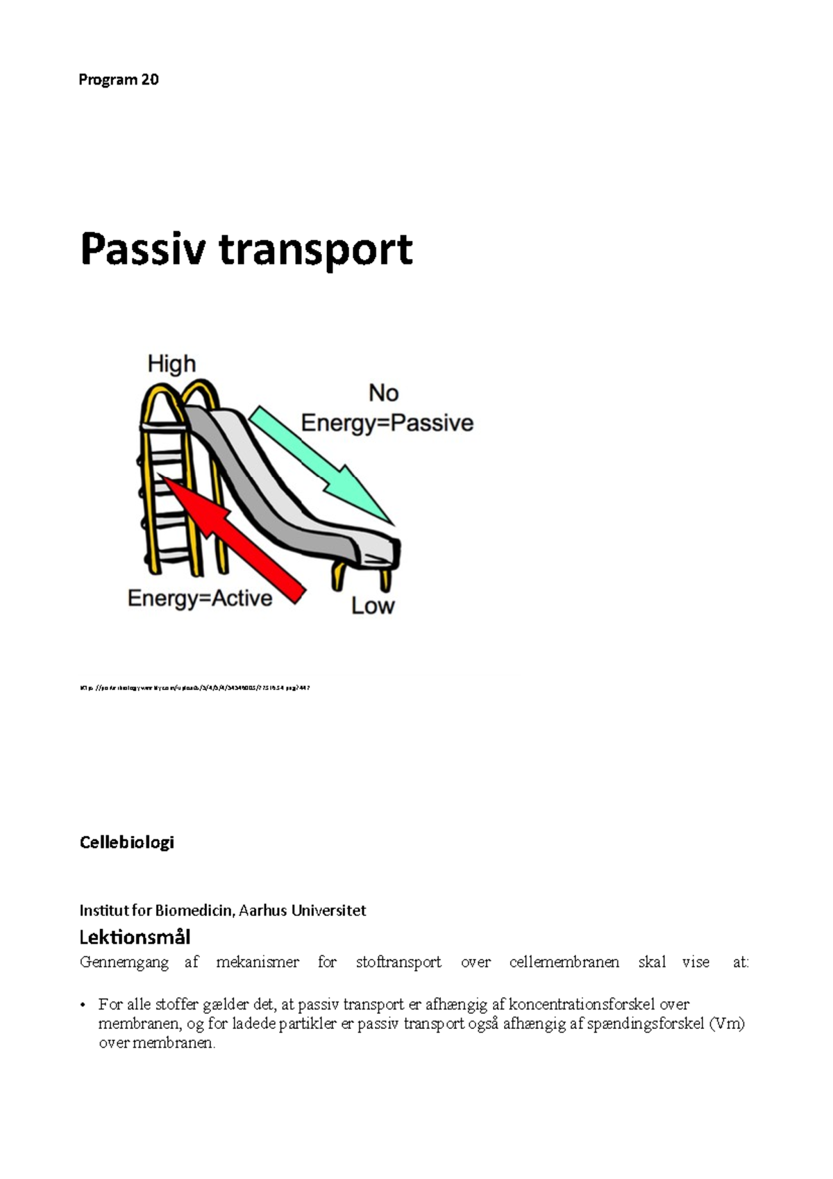 Celleprogram 20 - Passiv transport porterbiology.weebly/uploads/5/4/5/4 ...