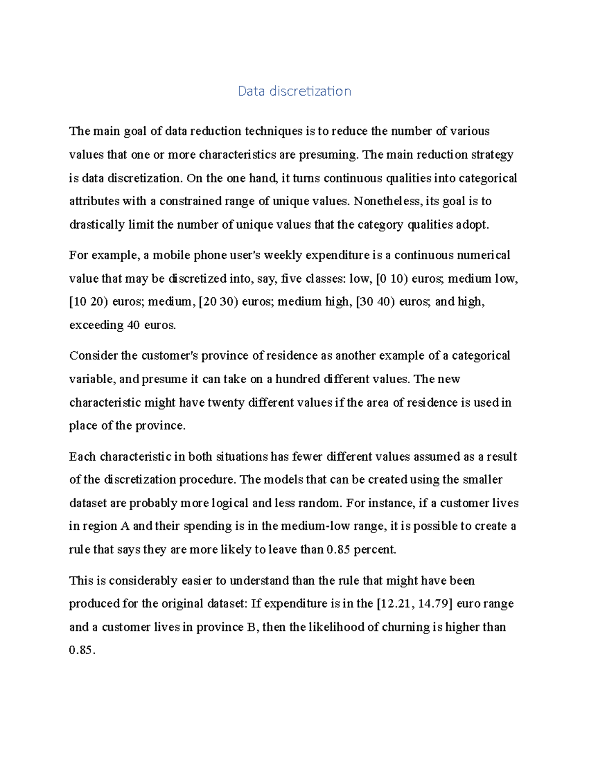 Data discretization - The main reduction strategy is data ...