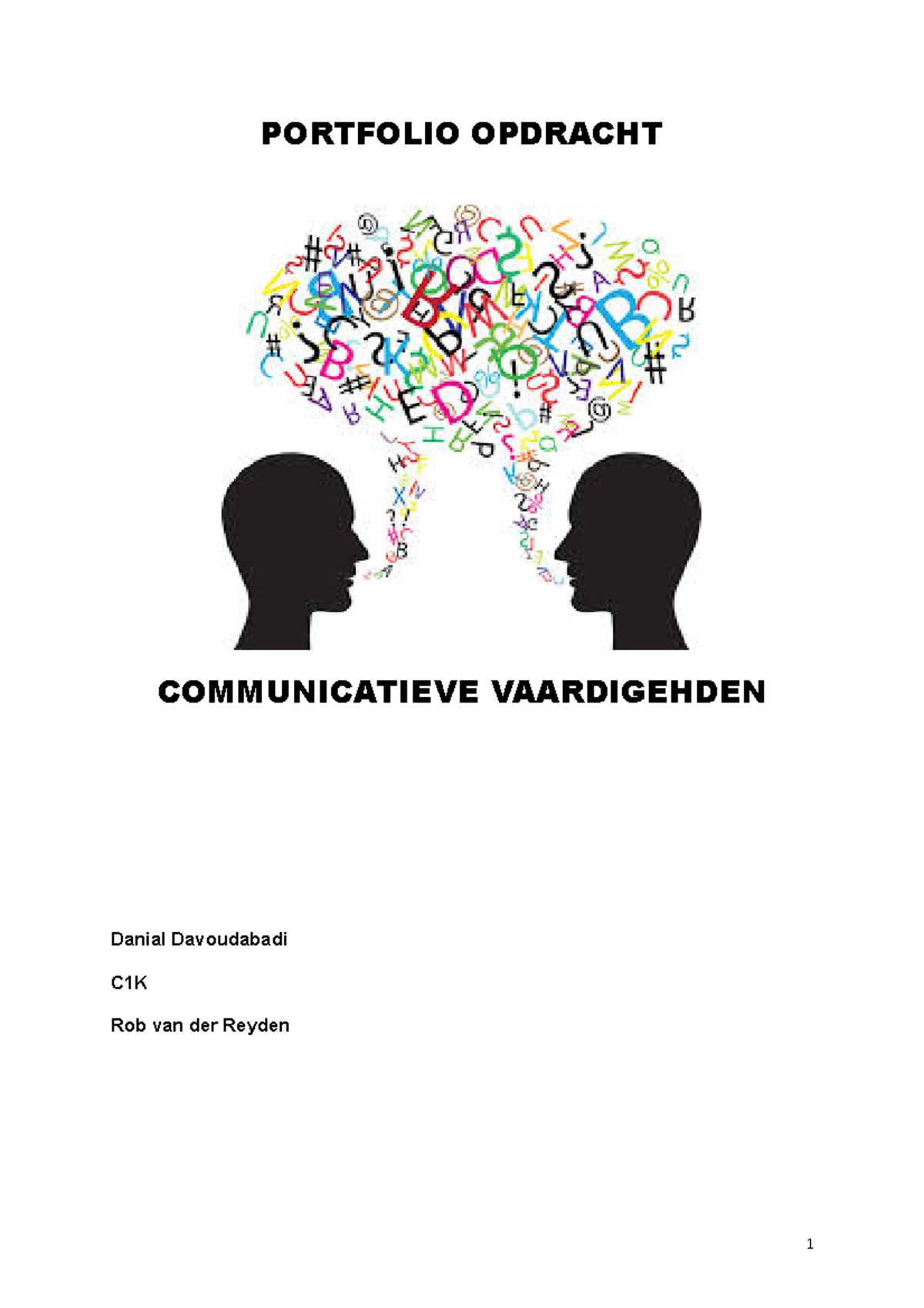 Portfolio-opdracht COVA - PORTFOLIO OPDRACHT COMMUNICATIEVE VAARDIGEHDEN Danial Davoudabadi C1K ...