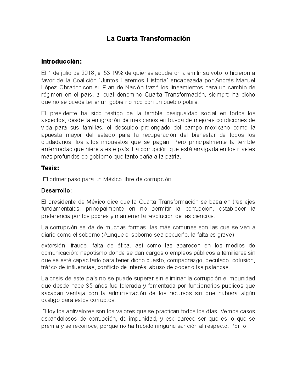La Cuarta Transformación - La Cuarta Transformación Introducción: El 1 de julio de 2018, el 53% ...