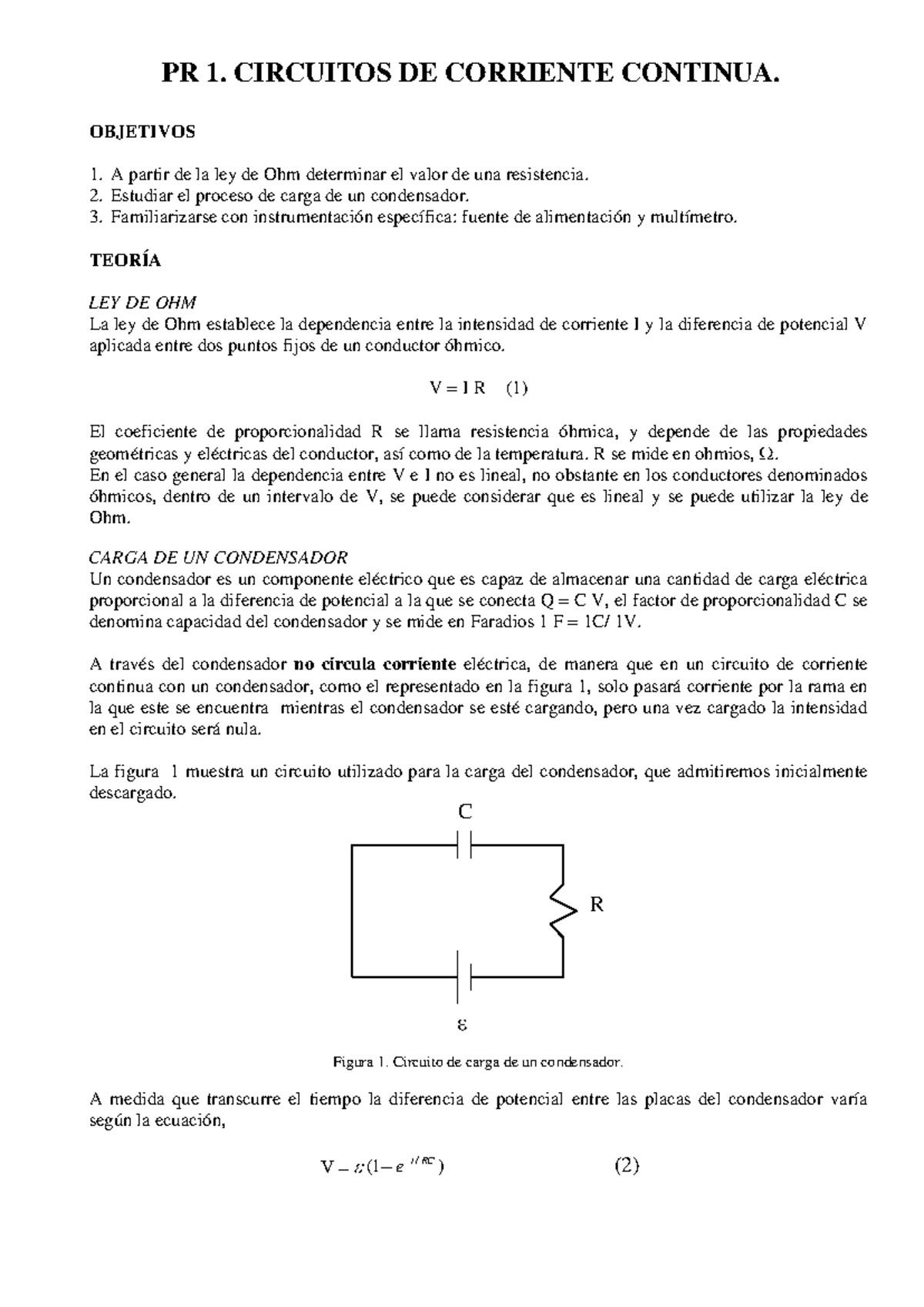 PR01 Circuitos de corriente continua - PR 1. CIRCUITOS DE CORRIENTE CONTINUA. OBJETIVOS A partir ...