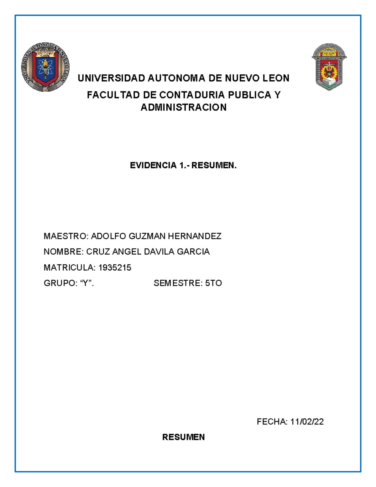 EV1 Costos - UNIVERSIDAD AUTONOMA DE NUEVO LEON FACULTAD DE CONTADURIA PUBLICA Y ADMINISTRACION ...