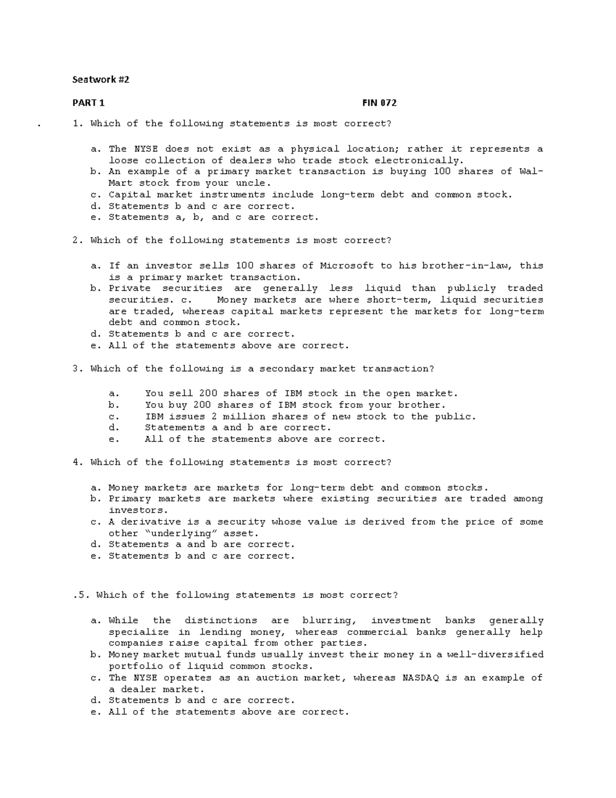 Seatwork-2 - MODULES - Seatwork PART 1 FIN 072 . 1. Which of the following statements is most ...
