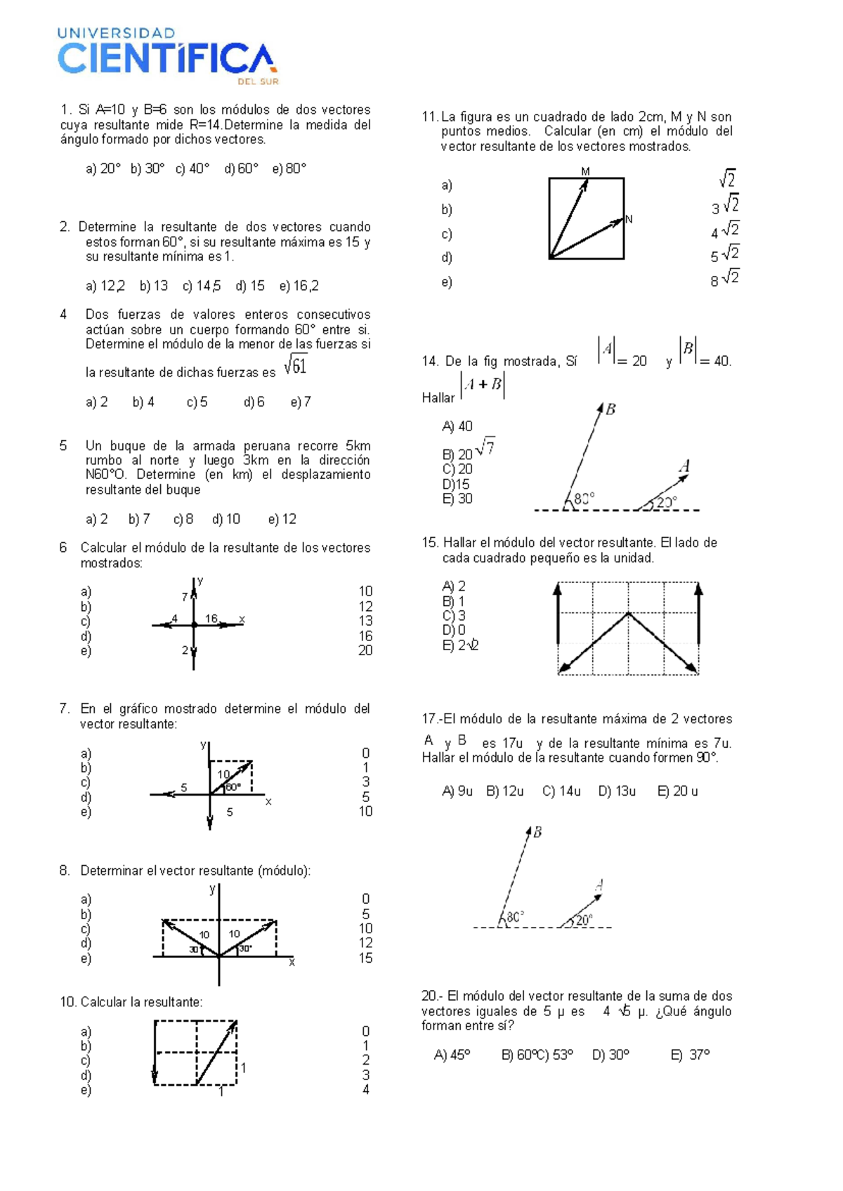 Ejercicios DE Vectores - 1. Si A=10 y B=6 son los módulos de dos ...