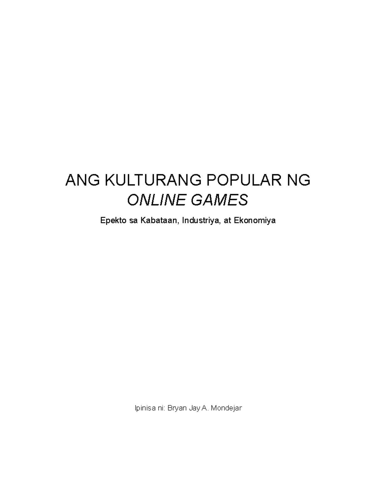 Kulturang- Popular-FIL101A - ANG KULTURANG POPULAR NG ONLINE GAMES ...