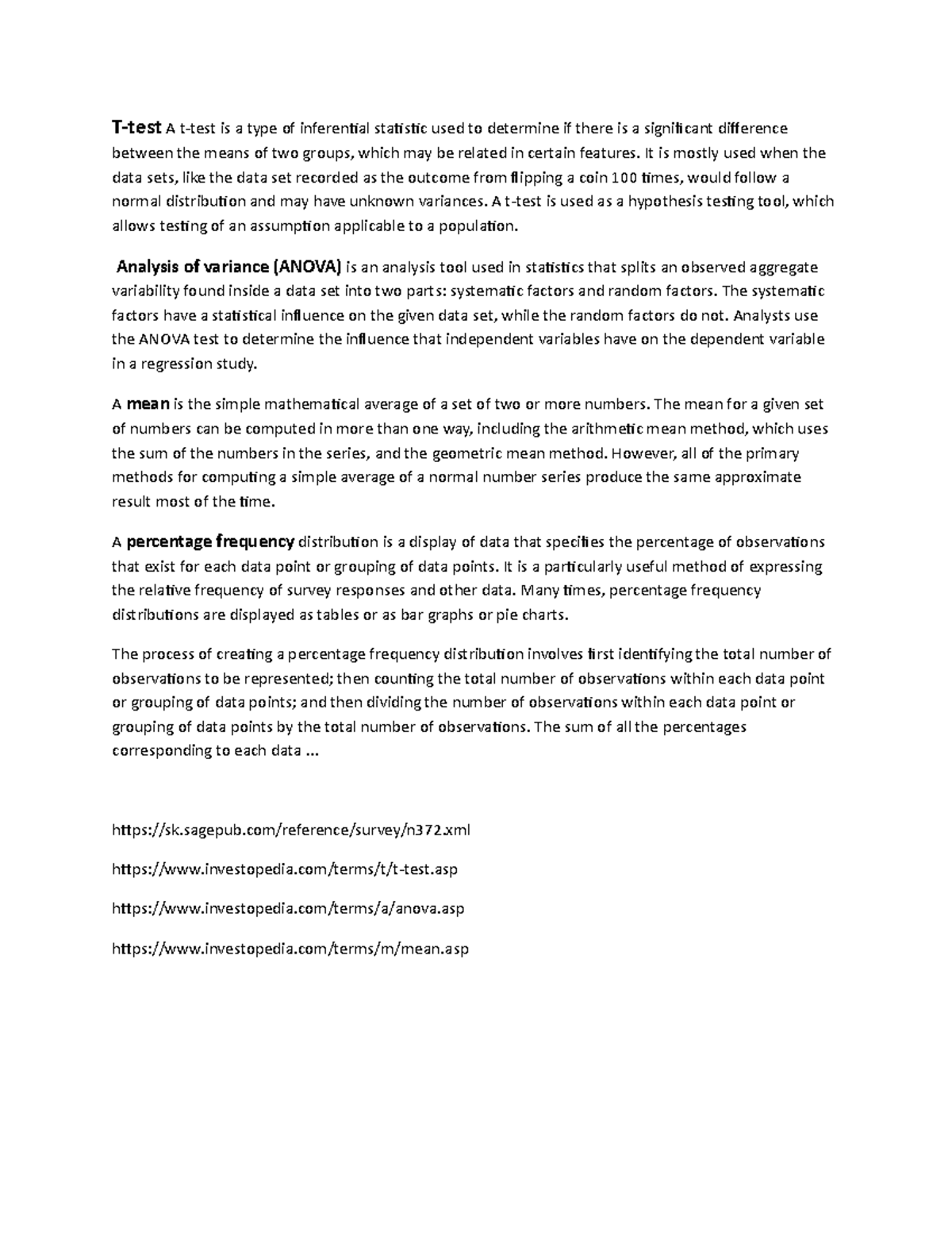 Research - T-test A t-test is a type of inferential statistic used to ...