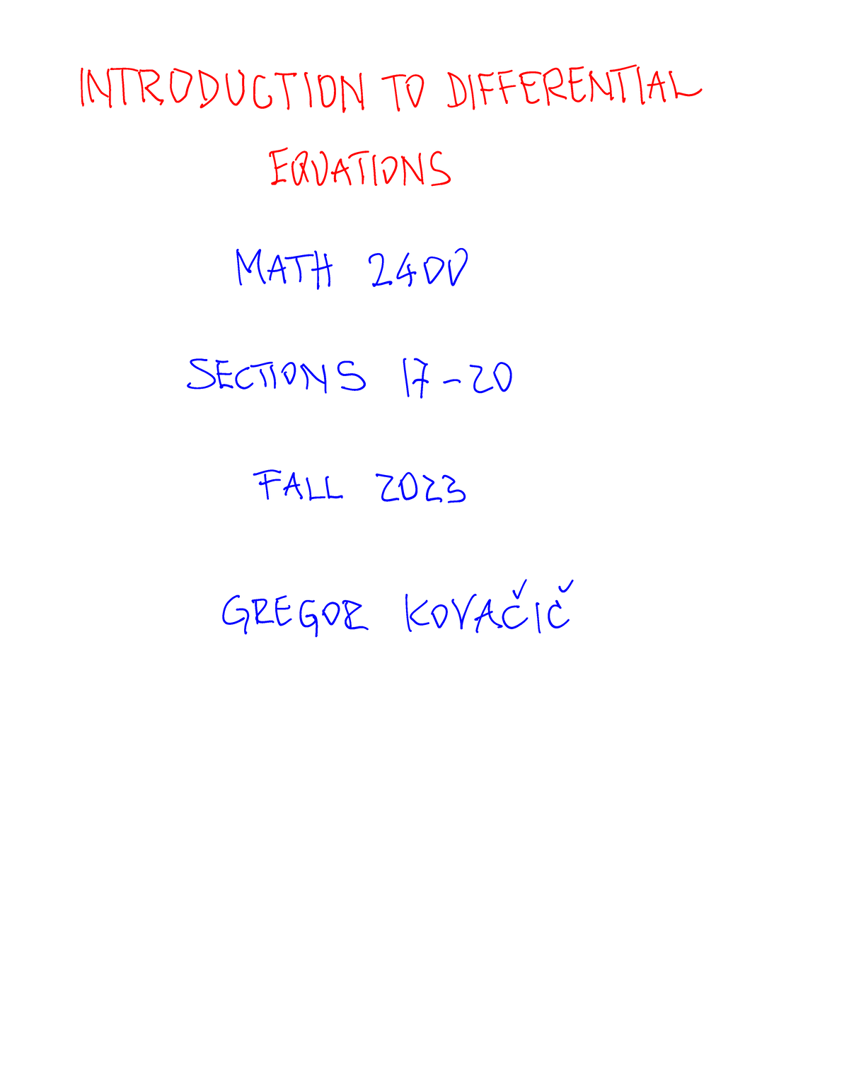 Notes 08 28 23 - INTRODUCTION TO DIFFERENTIAL EQUATIONS MATH 2 4 0 0 S ...