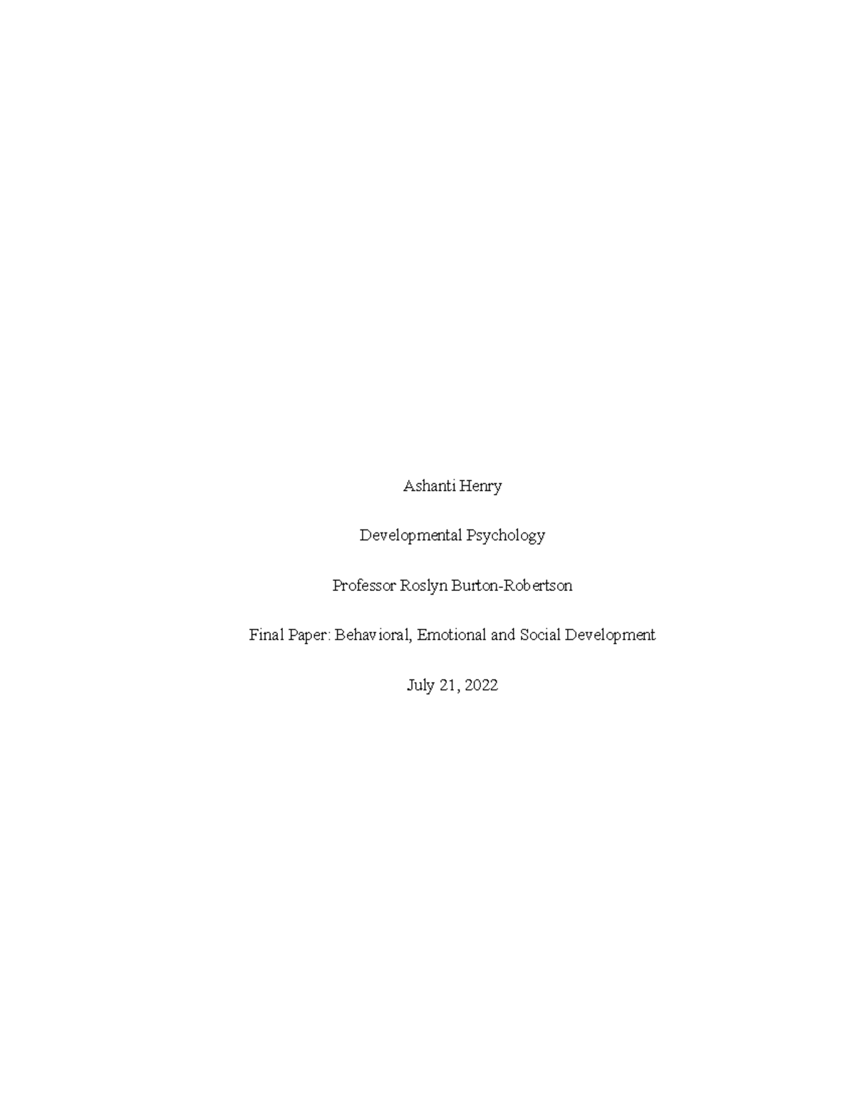Developmental Pyschology - Ashanti Henry Developmental Psychology ...