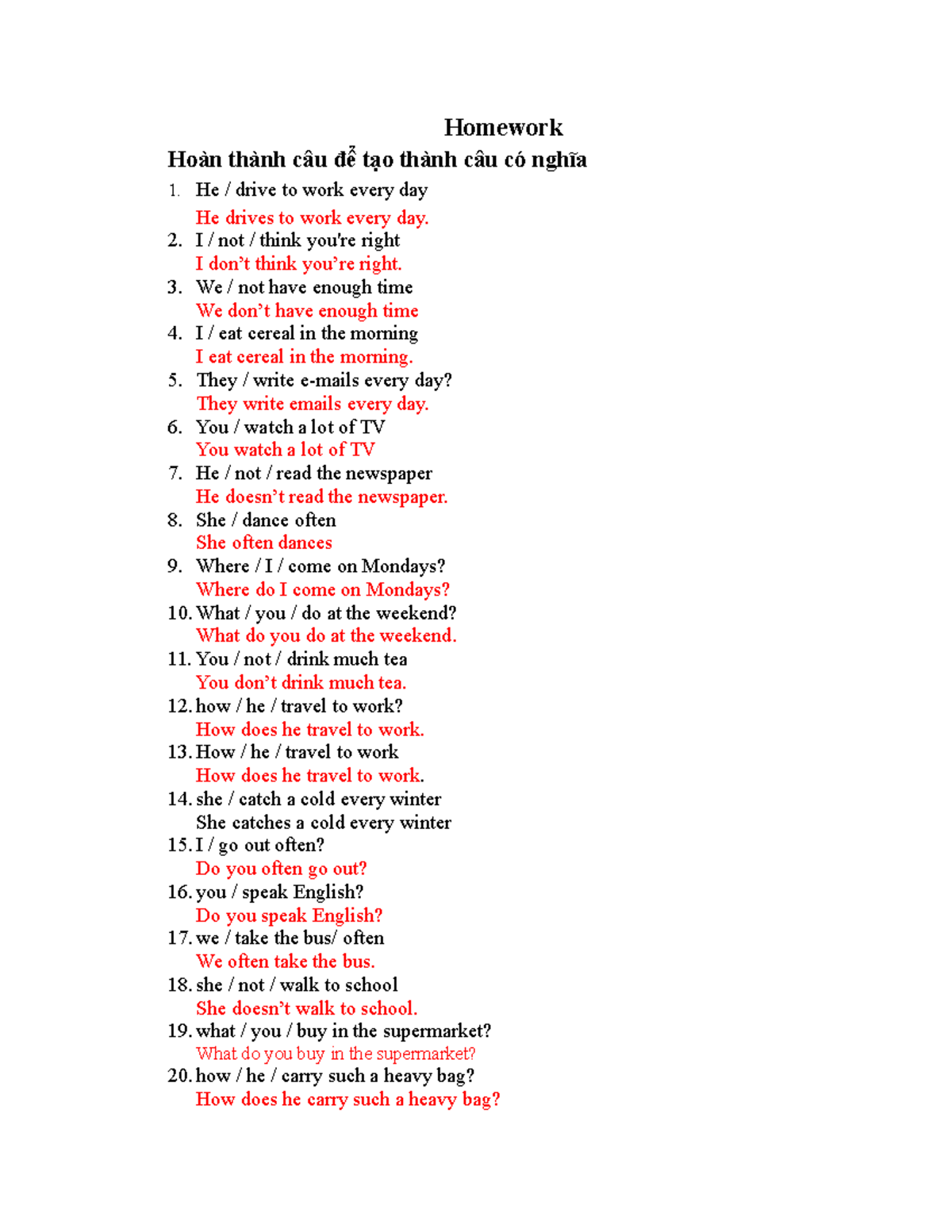 Present simple Homework - Homework Hoàn thành câu để tạo thành câu có ...