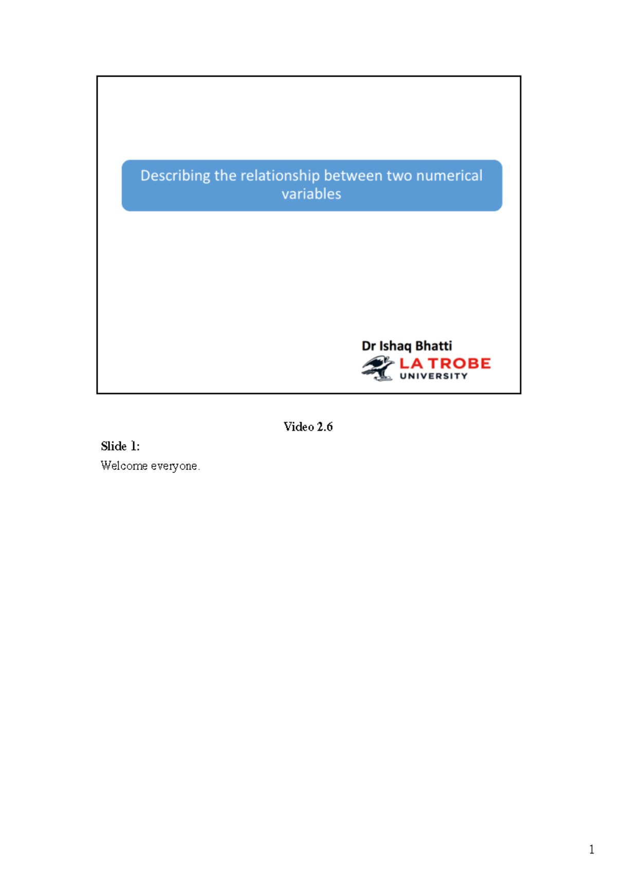 2.6. Describing the Relationship Between two Numerical Variables - Video 2. Slide 1: Welcome ...
