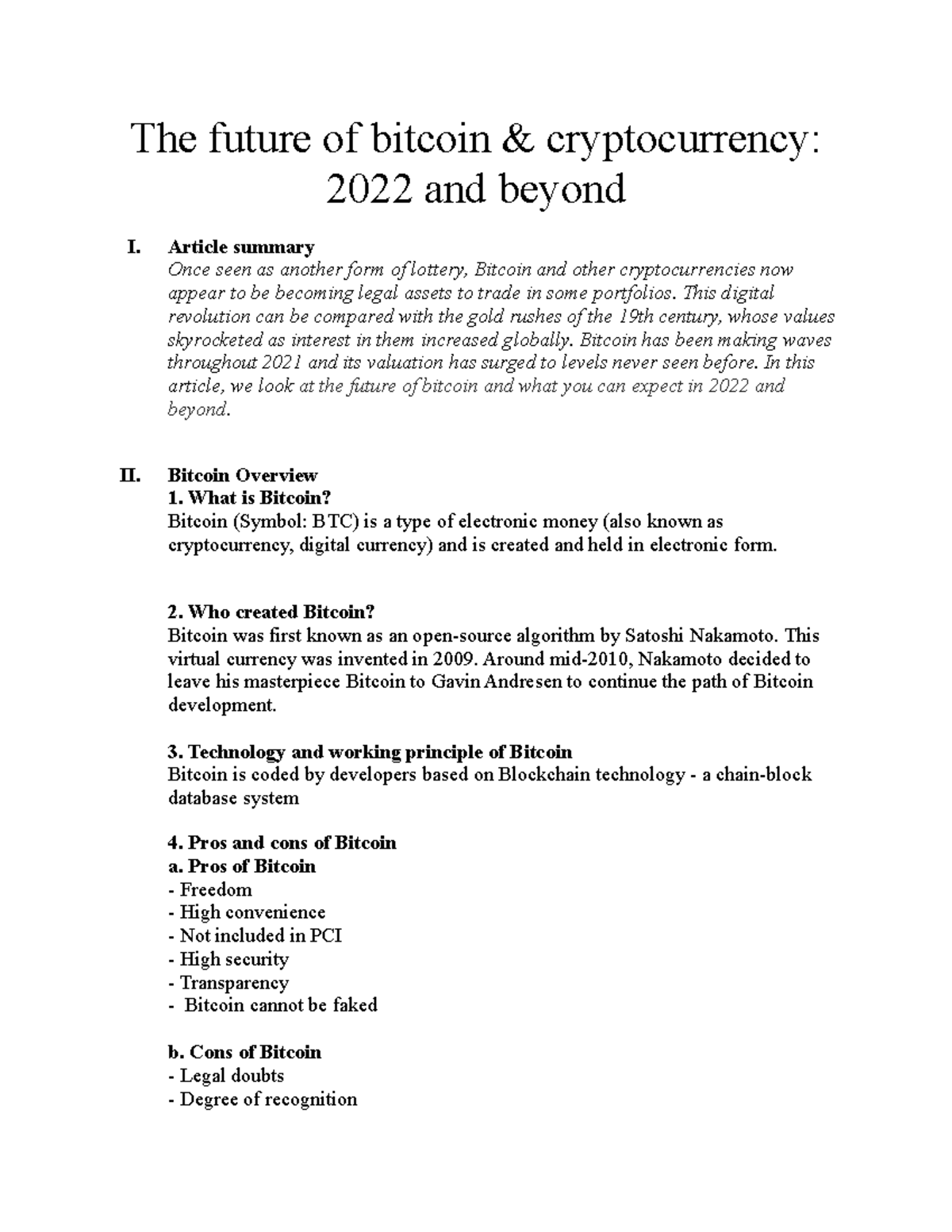 The future of bitcoin - Article summary Once seen as another form of ...