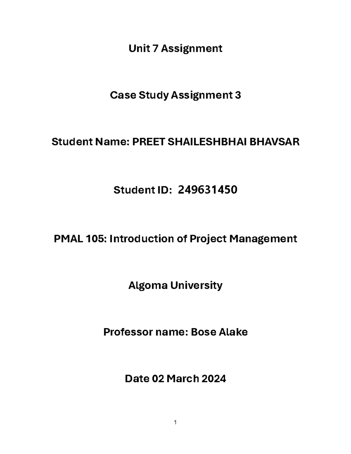 Unit 7 Assignment - Unit 7 Assignment Case Study Assignment 3 Student Name: PREET SHAILESHBHAI ...