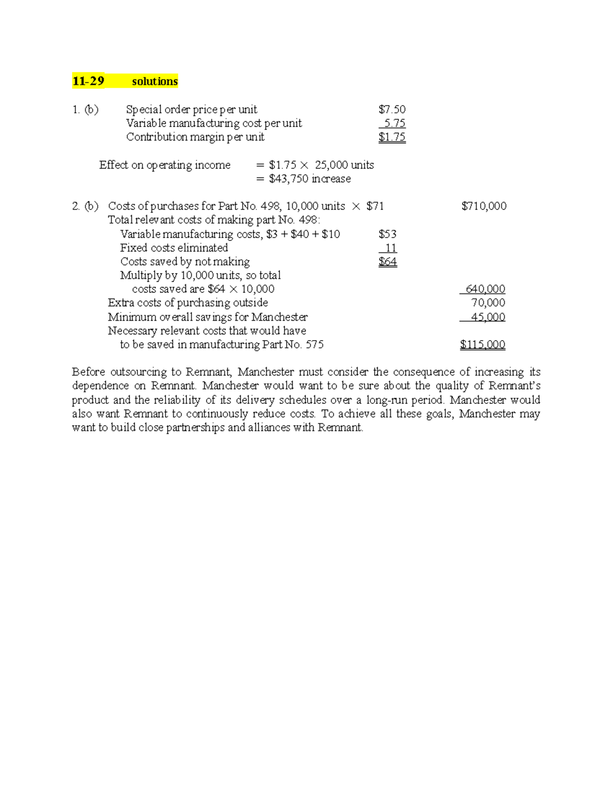 Problems. 11-29 11-30 solutions - 11-29 solutions (b) Special order price per unit $7. Variable ...
