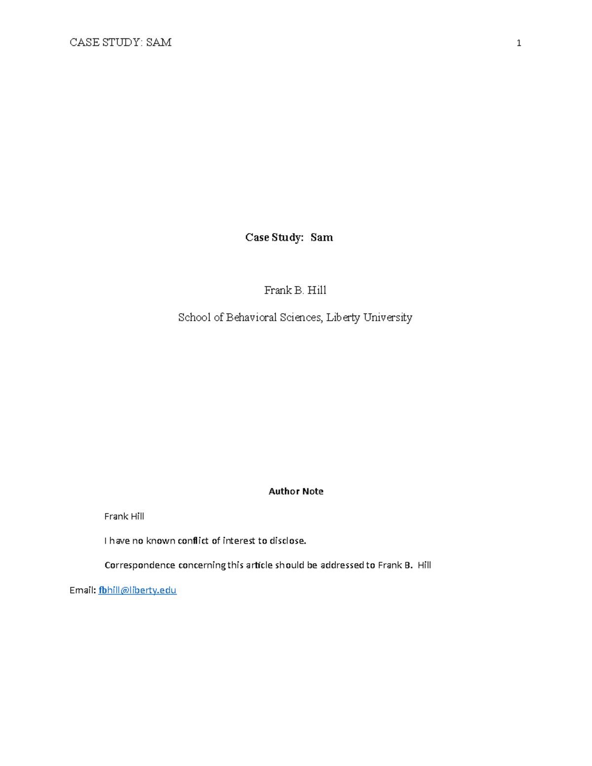 Case Study Sam - FH - Paper - CASE STUDY: SAM 1 Case Study: Sam Frank B ...