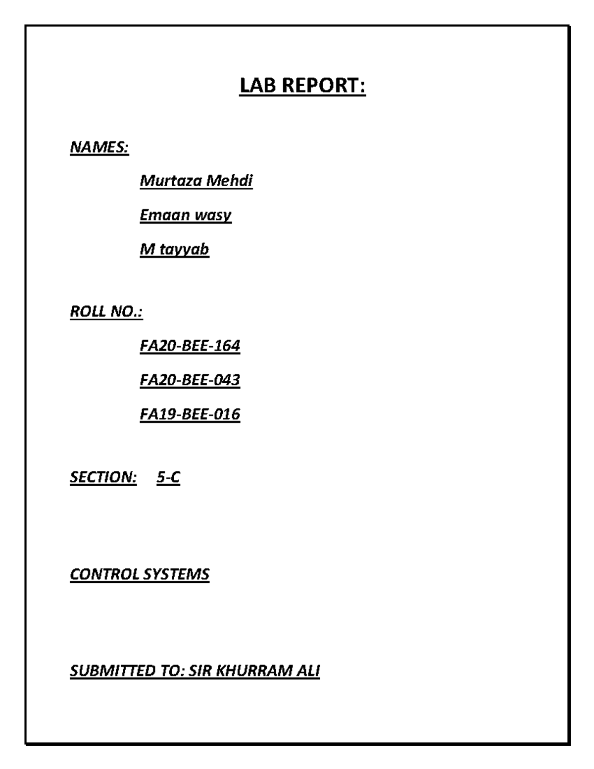 Lab 8 murtaza - i am electrical engineering students - LAB REPORT: NAMES: Murtaza Mehdi Emaan ...
