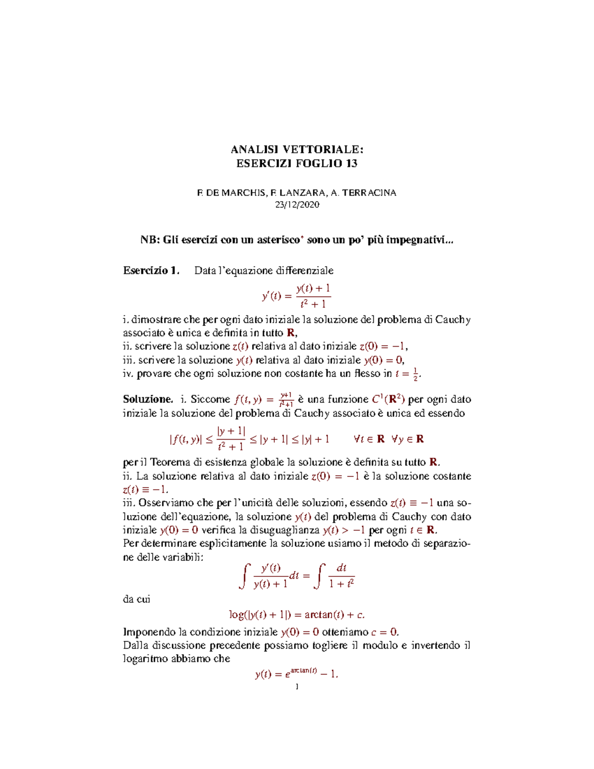 Problema di Cauchy Soluzioni - ANALISI VETTORIALE: ESERCIZI FOGLIO 13 F ... Problema di Cauchy Soluzioni - ANALISI VETTORIALE: ESERCIZI FOGLIO 13 F ...
