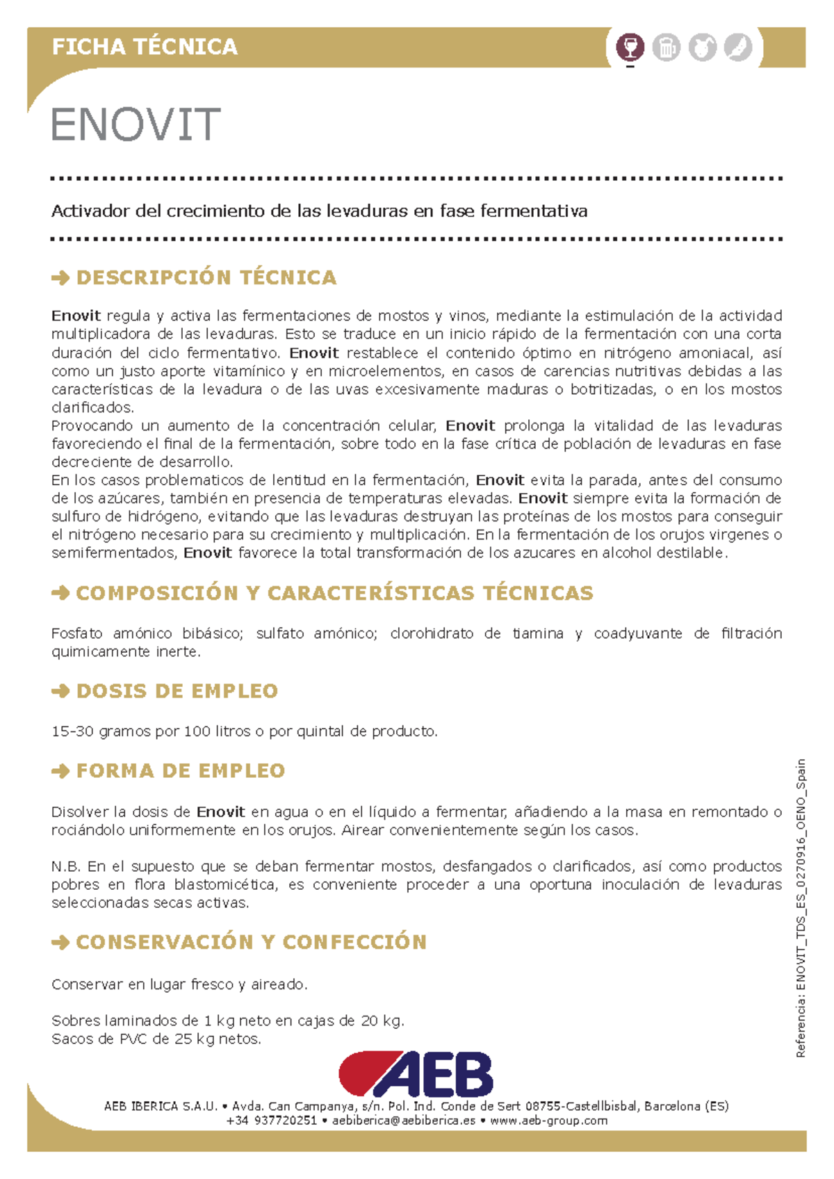 Enovit - AEB IBERICA S.A. • Avda. Can Campanya, s/n. Pol. Ind. Conde de ...