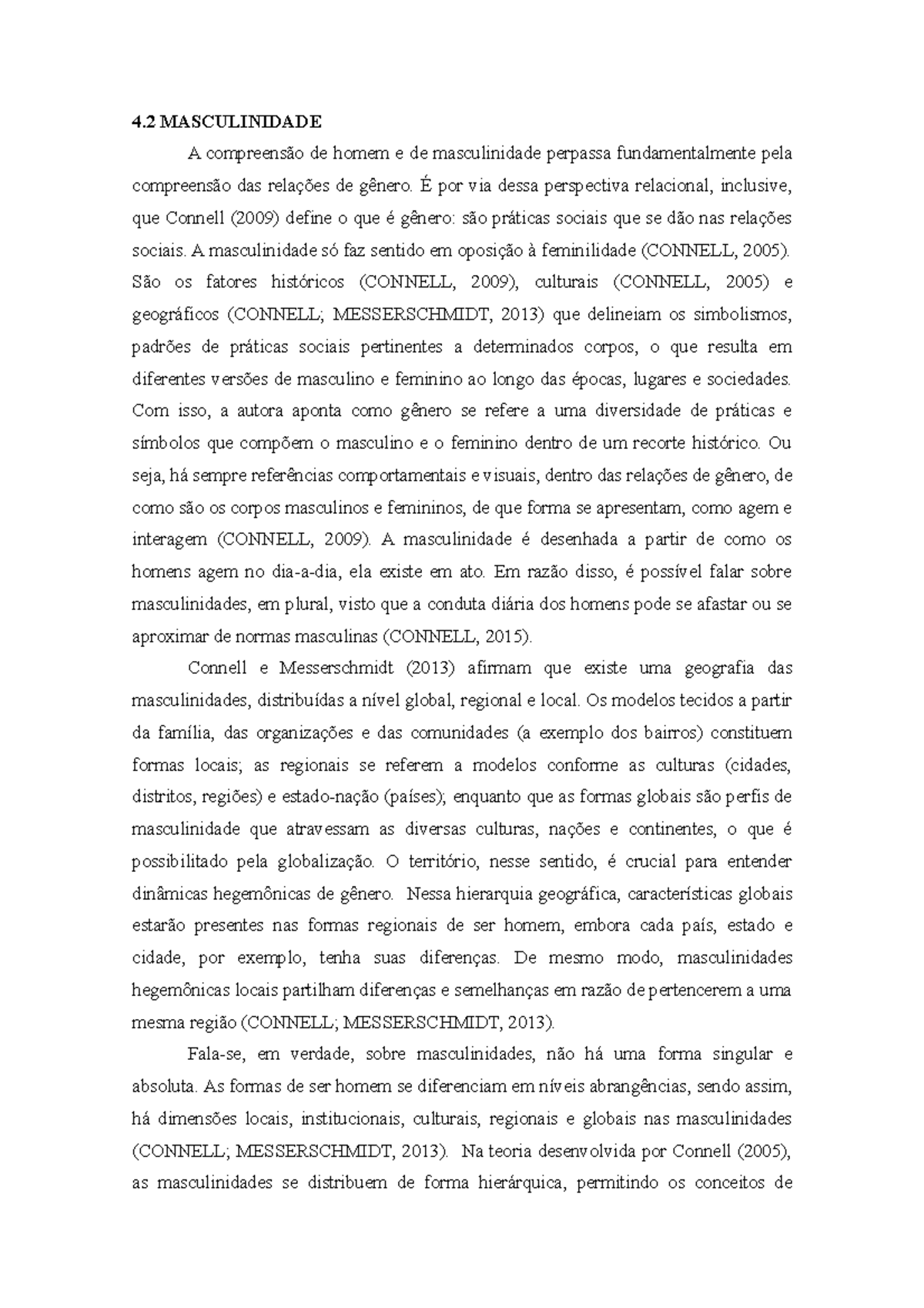 Masculinidades Universitárias - 4 MASCULINIDADE A compreensão de homem ...