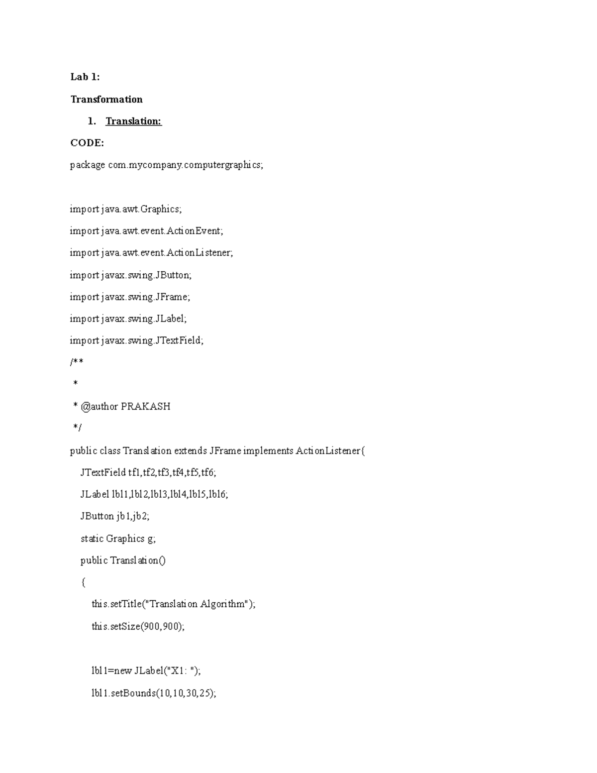 CG Lab Report - Lab 1: Transformation Translation: CODE: package com.mycompany; import java.awt ...