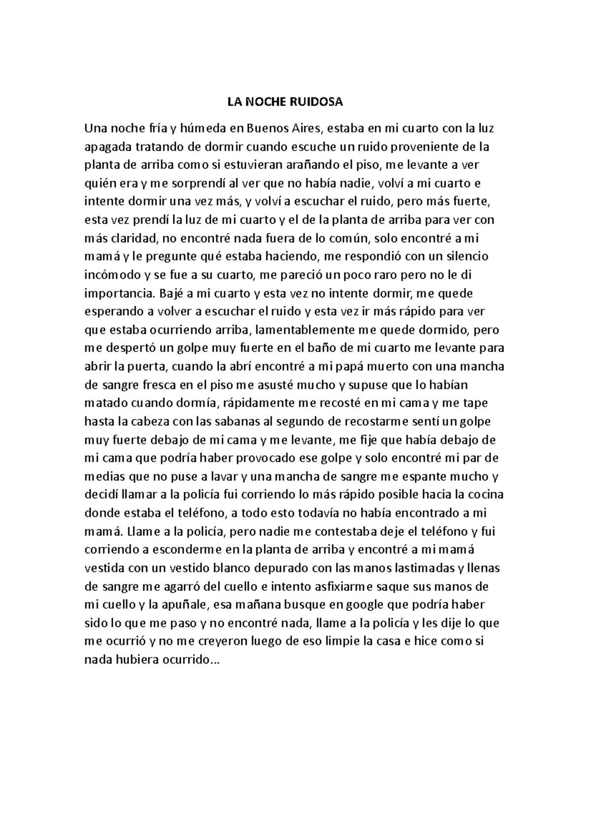 LA Noche Ruidosa - LA NOCHE RUIDOSA Una noche fría y húmeda en Buenos ...