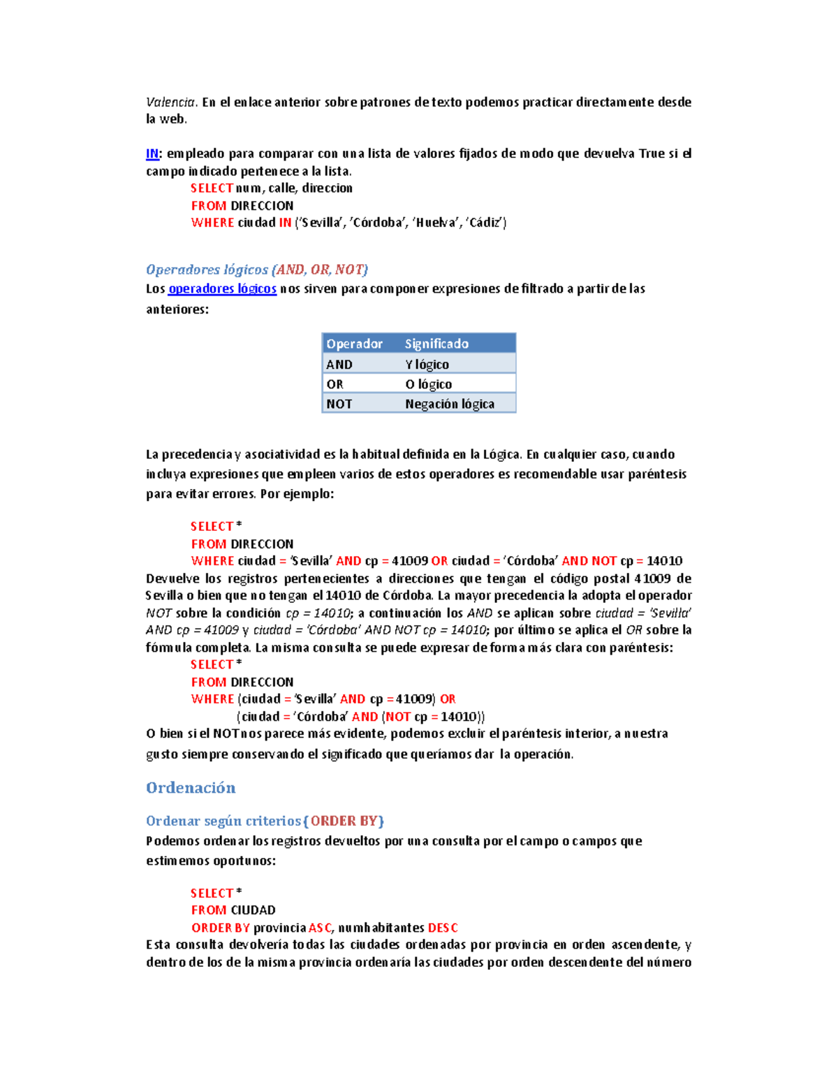 Operadores lógicos SQL - Valencia. En el enlace anterior sobre patrones ...
