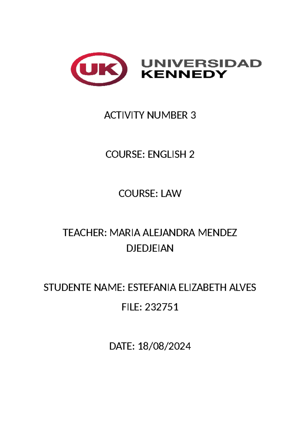 ACT 3 ingles tecnico - act 3 - INGLES TECNICO - ACTIVITY NUMBER 3 COURSE: ENGLISH 2 COURSE: LAW ...