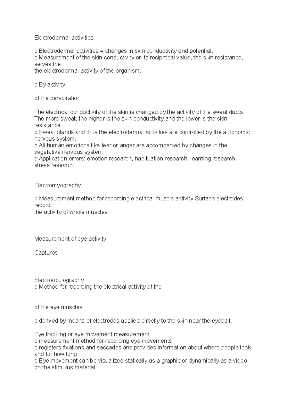 Electrodermal activities - o Measurement of the skin conductivity or ...