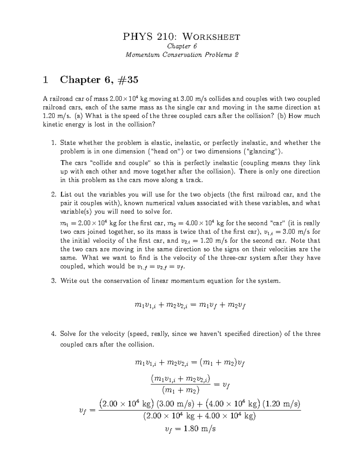 C6 Worksheet 3s - PHYS 210: Worksheet Chapter 6 Momentum Conservation Problems 2 1 Chapter 6, A ...