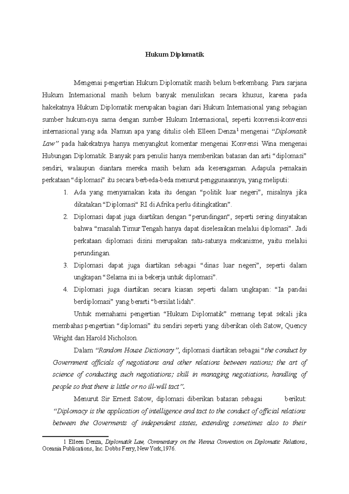 Hukum Diplomatik Para Sarjana Hukum Internasional Masih Belum Banyak Menuliskan Secara Khusus 