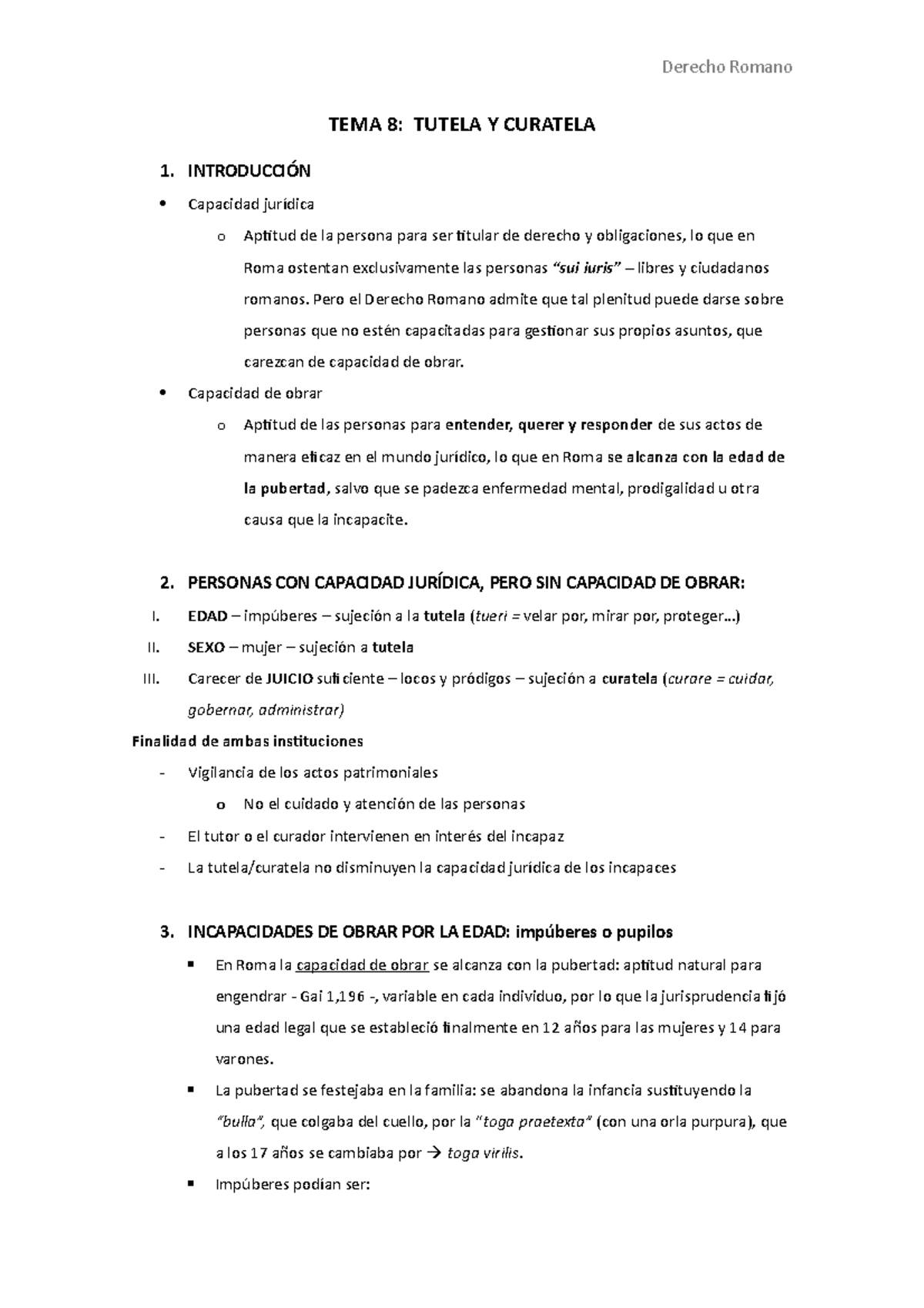 TEMA 8 (dr) - Apunts 8 - TEMA 8: TUTELA Y CURATELA 1. INTRODUCCIÓN Capacidad jurídica o Aptitud ...