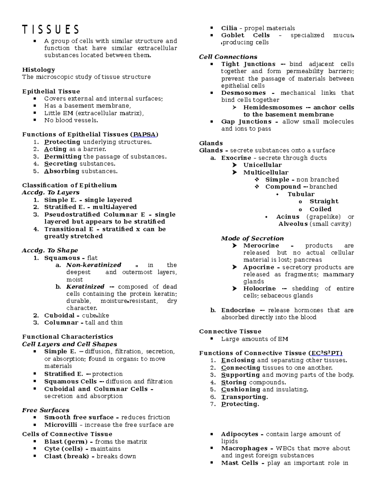 Anatomy and Physiology - Tissues - T I S S U E S A group of cells with ...