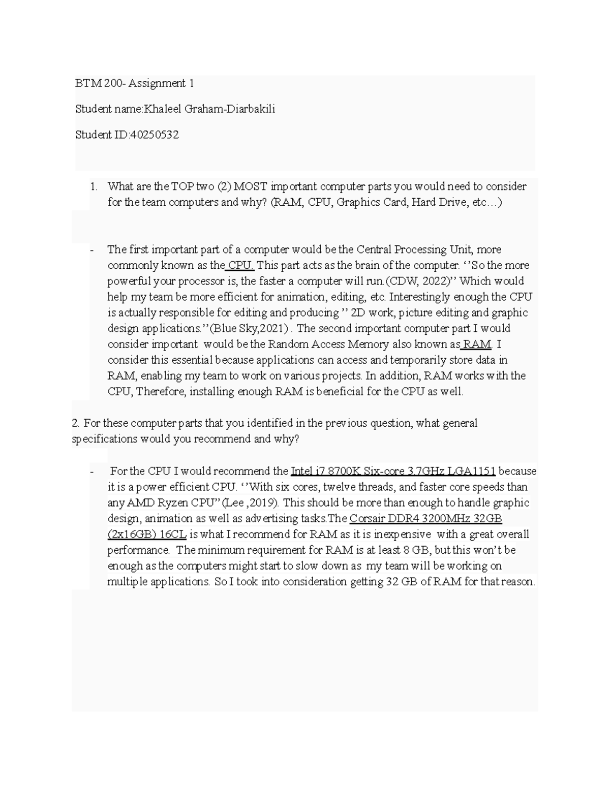 BTM 200 first assignment - BTM 200- Assignment 1 Student name:Khaleel Graham-Diarbakili Student ...