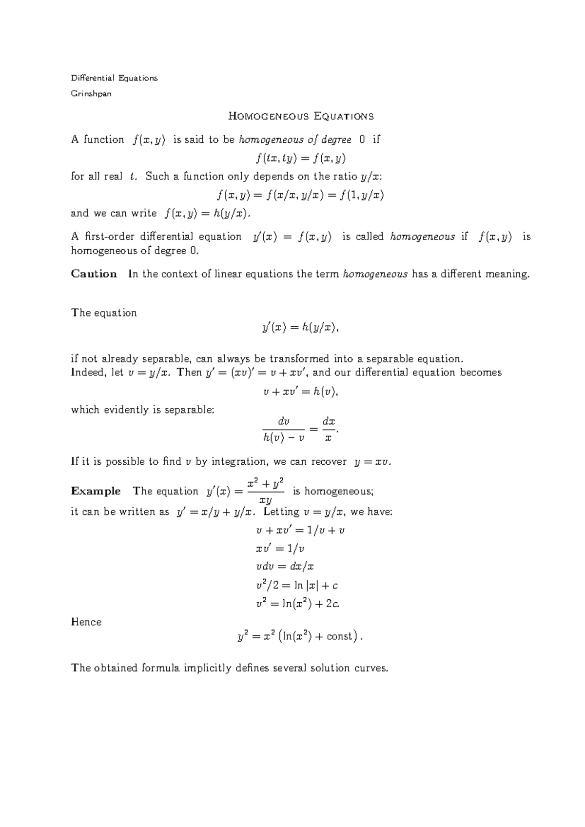 Homogeneous - Such a function only depends on the ratio y/x: f (x, y ...