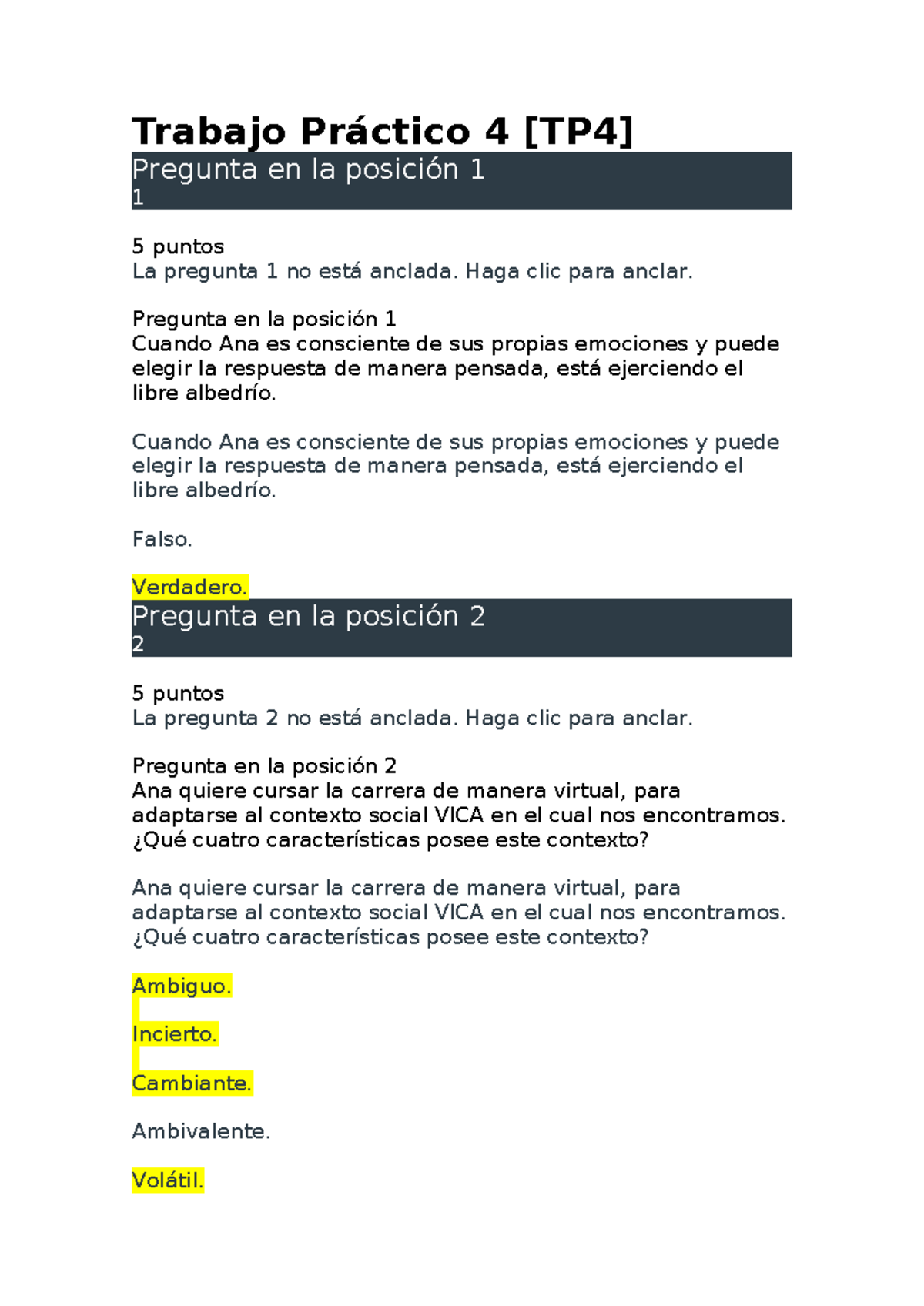 Aprender EN EL S 21 TP4 - Trabajo Práctico 4 [TP4] Pregunta en la posición 1 1 5 puntos La ...