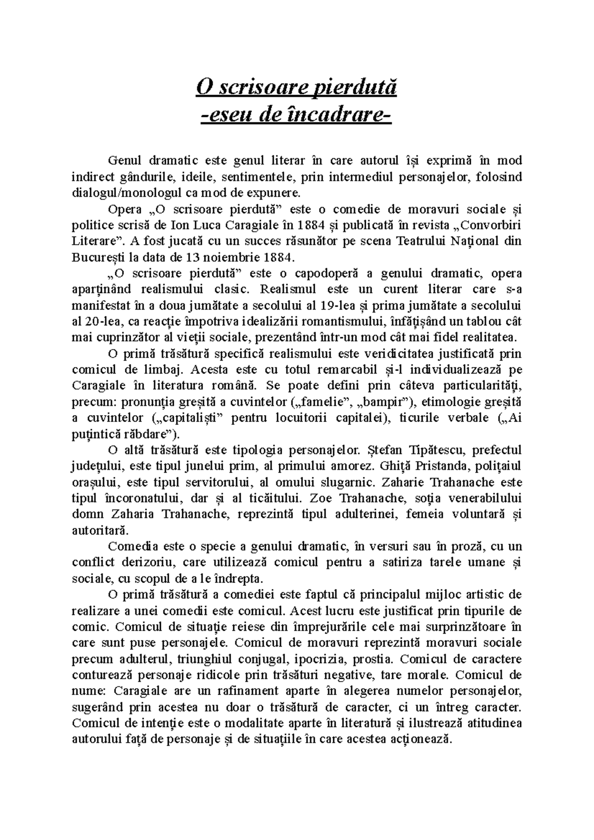 O scrisoare pierdută - Helpful - O scrisoare pierdută -eseu de încadrare- Genul dramatic este ...