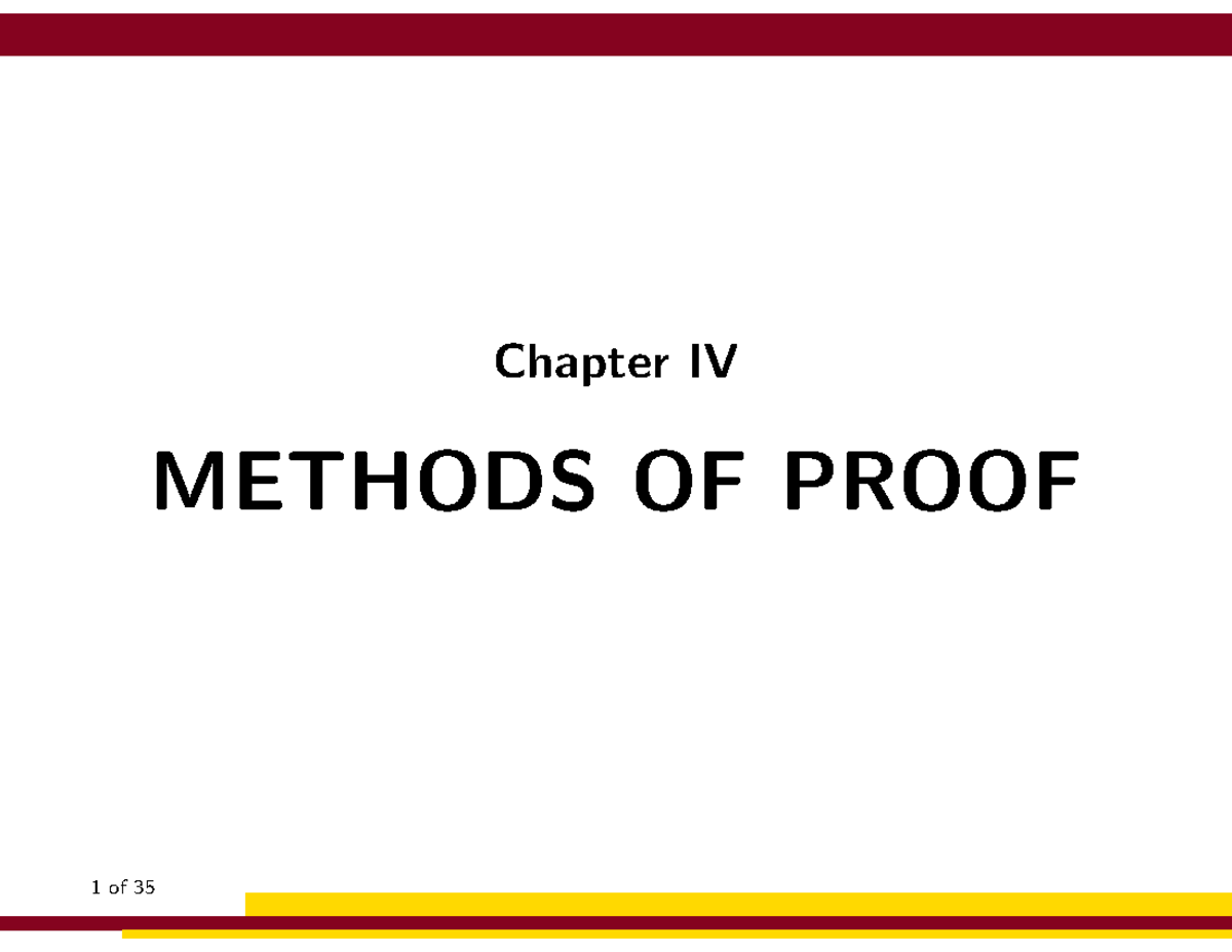 Methods-of-Proof - Methods of proof - Chapter IV METHODS OF PROOF 1 of ...