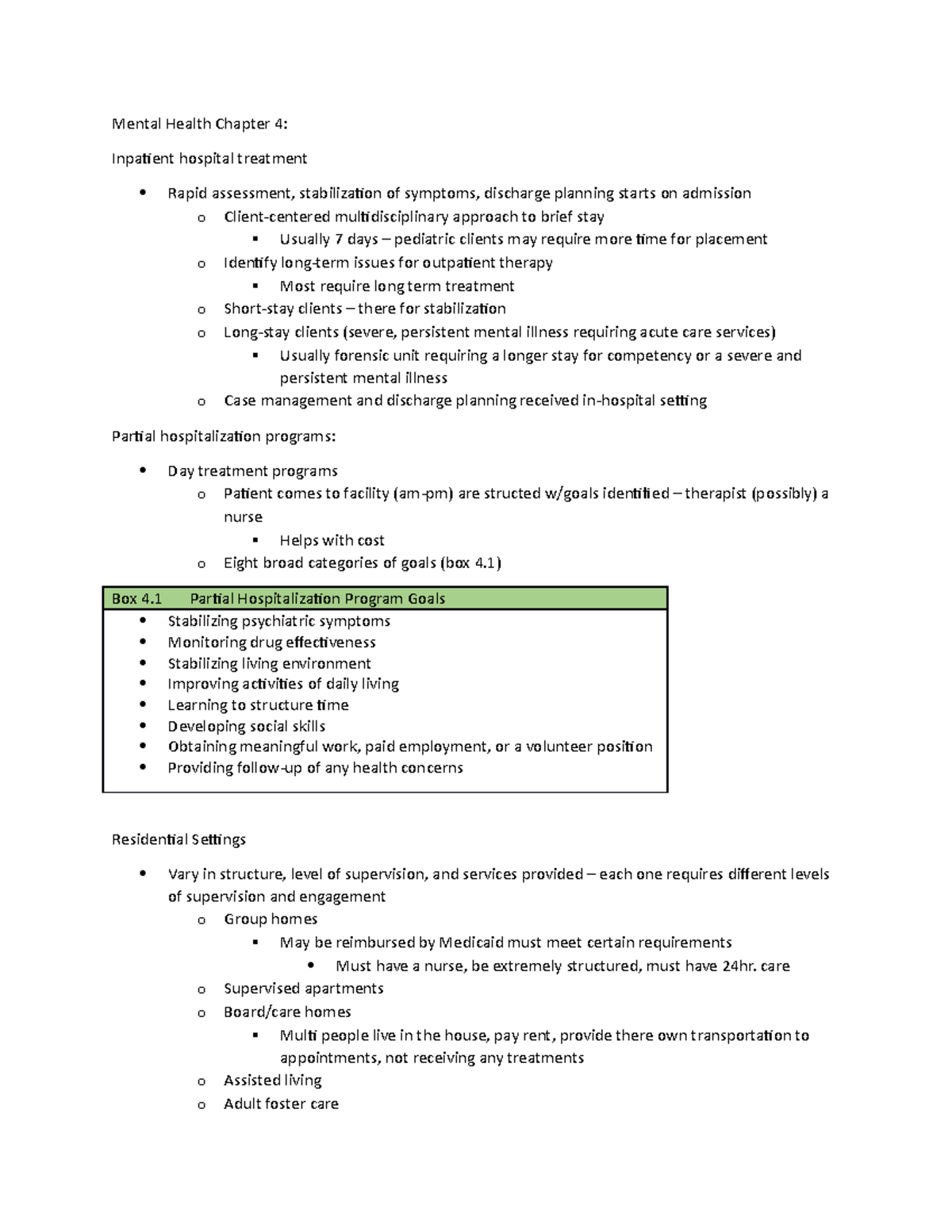 Mental Health Chapter 4 - care o Supervised apartments o Board/care ...
