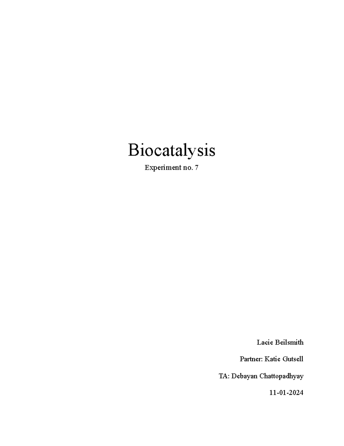 Chp 23 biocatalysis orgo lab report - Biocatalysis Experiment no. 7 ...