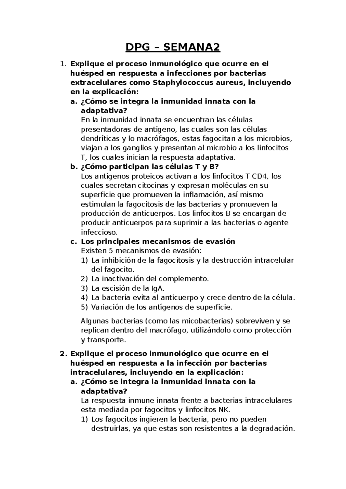 DPG 2 - DPG 2 - DPG – SEMANA Explique el proceso inmunológico que ...
