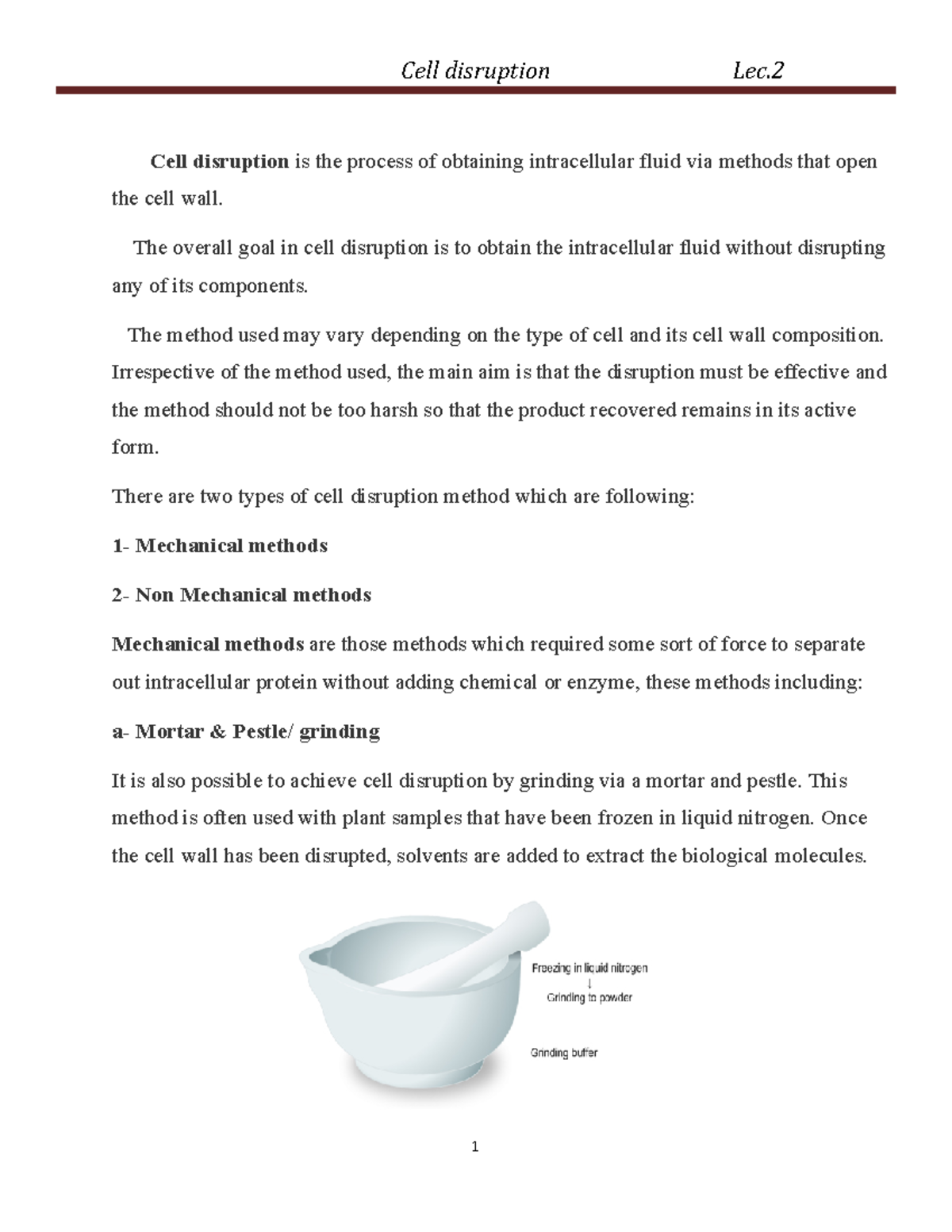 Cell Disruption - The overall goal in cell disruption is to obtain the ...