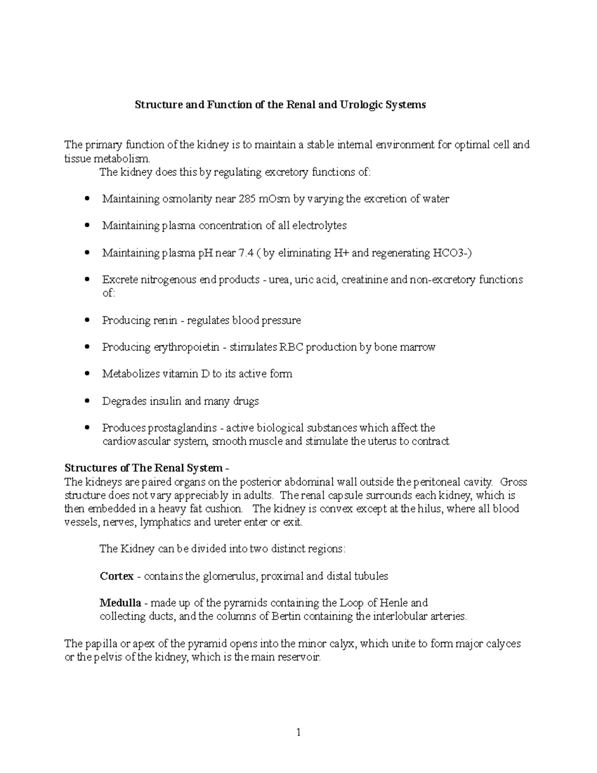Structure and Function of the Renal and Urologic Systems - The kidney does this by regulating ...