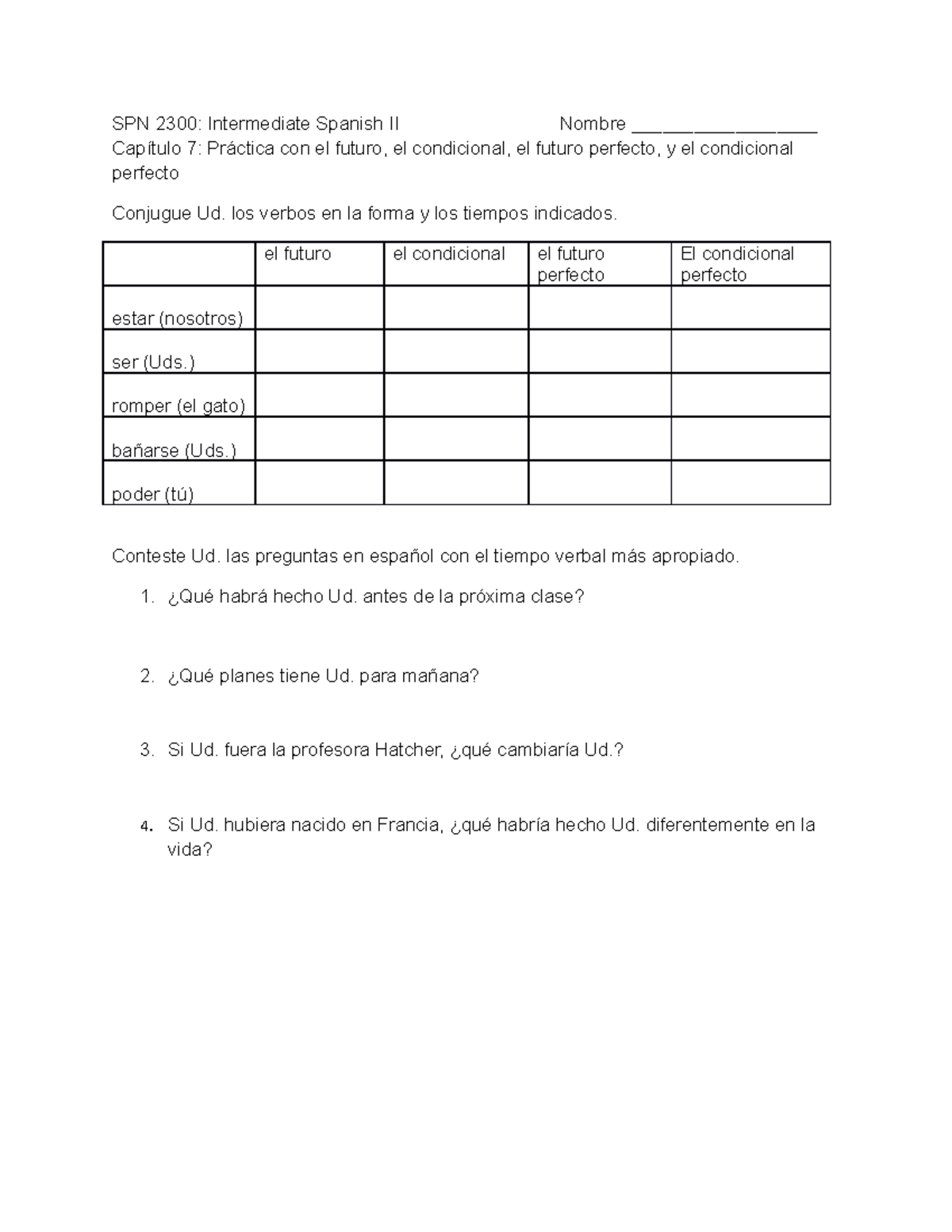 Cap. 7 otra practica - a practice for chapter seven. - SPN 2300 ...
