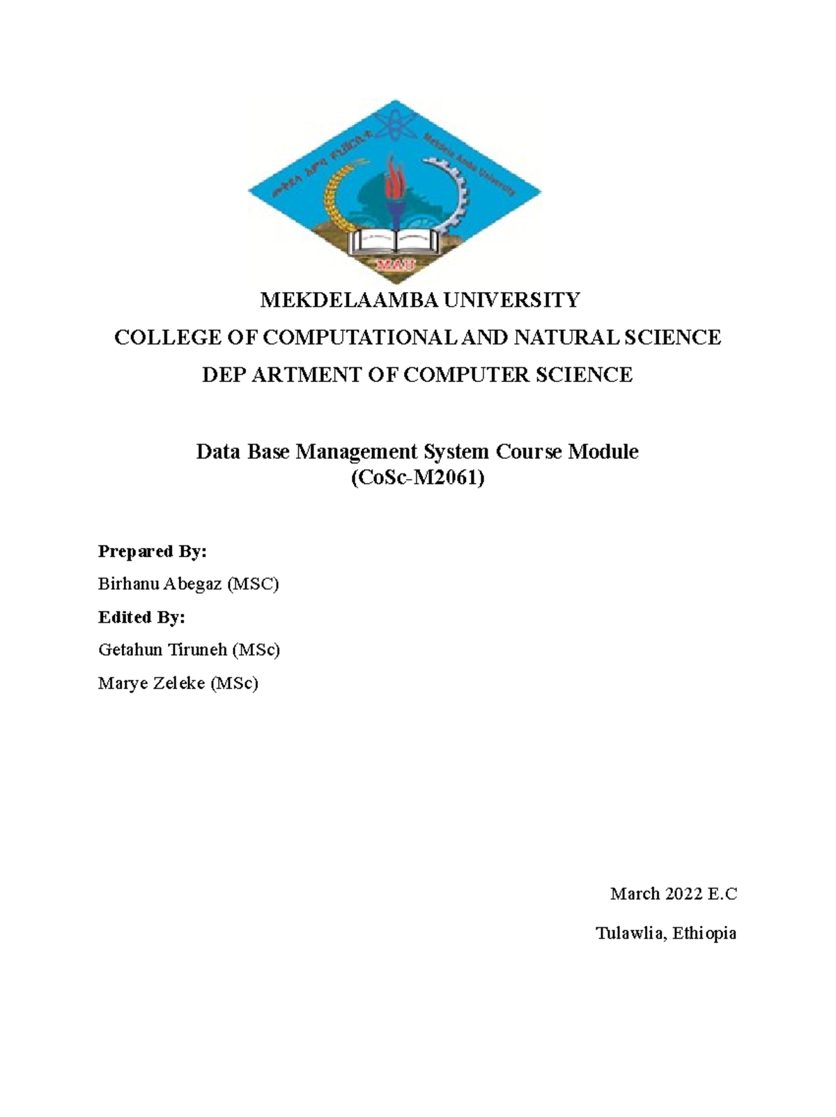 DAtabase module - MEKDELAAMBA UNIVERSITY COLLEGE OF COMPUTATIONAL AND ...