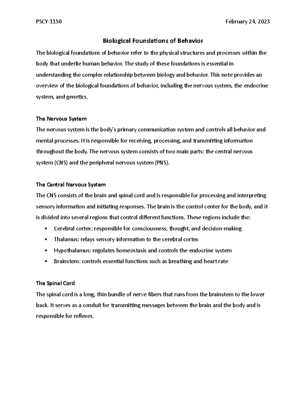 Biological Foundations of Behavior - The study of these foundations is ...