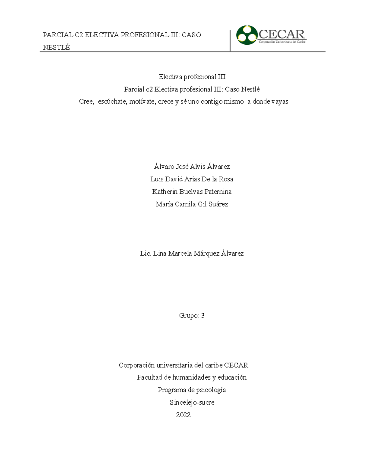 Parcial Electiva Profesional III - NESTLÉ Electiva profesional III ...