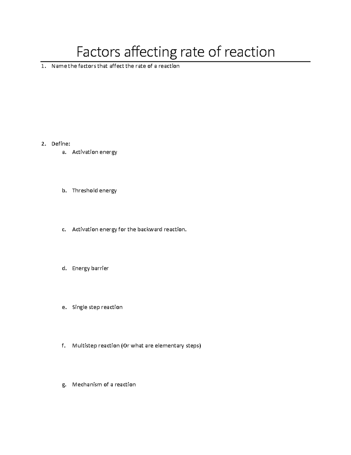 Factors affecting rate of reaction - 1. Name the factors that affect ...