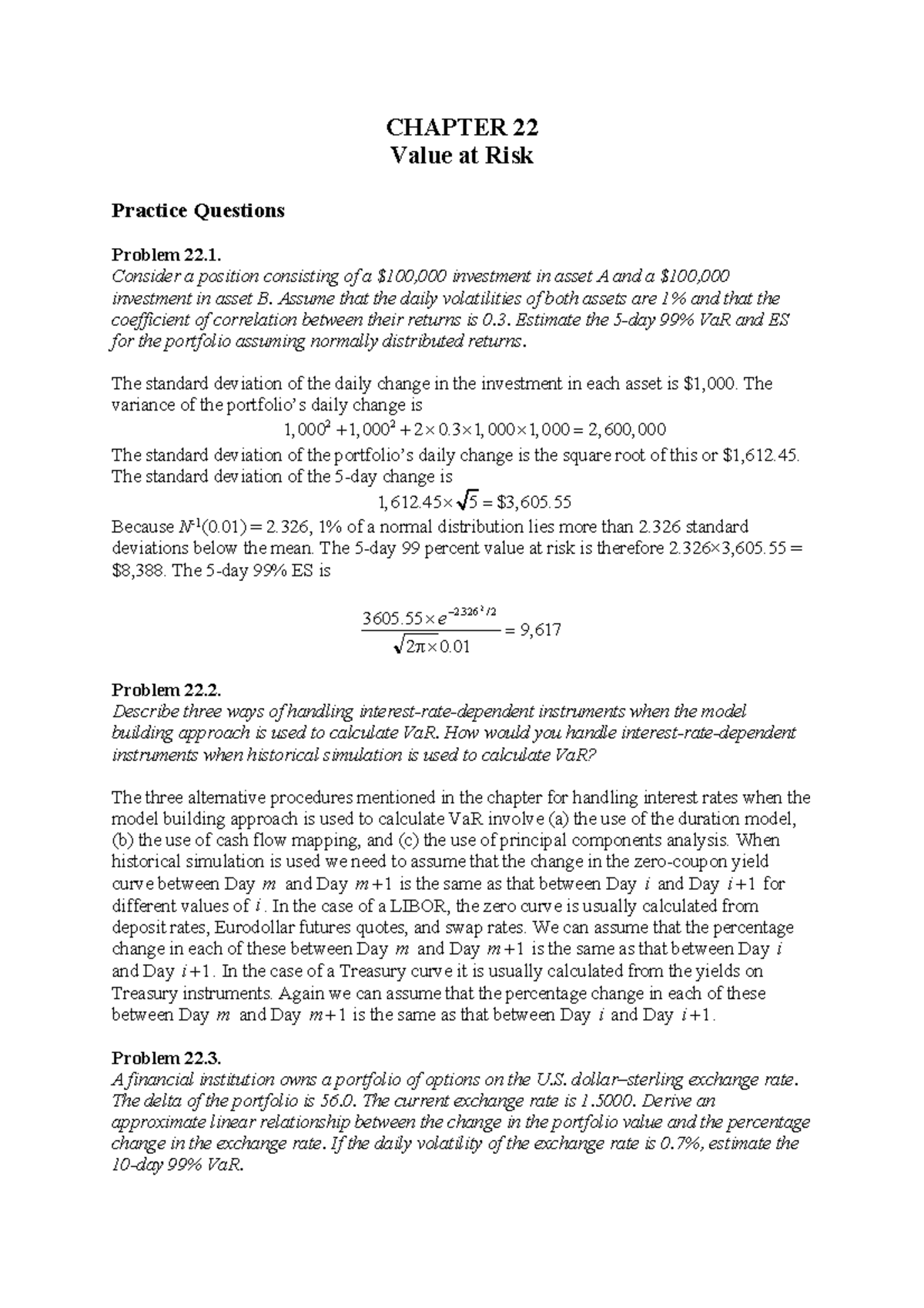 22 - Book Excersises - CHAPTER 2 2 Value at Risk Practice Questions Problem 22. Consider a ...