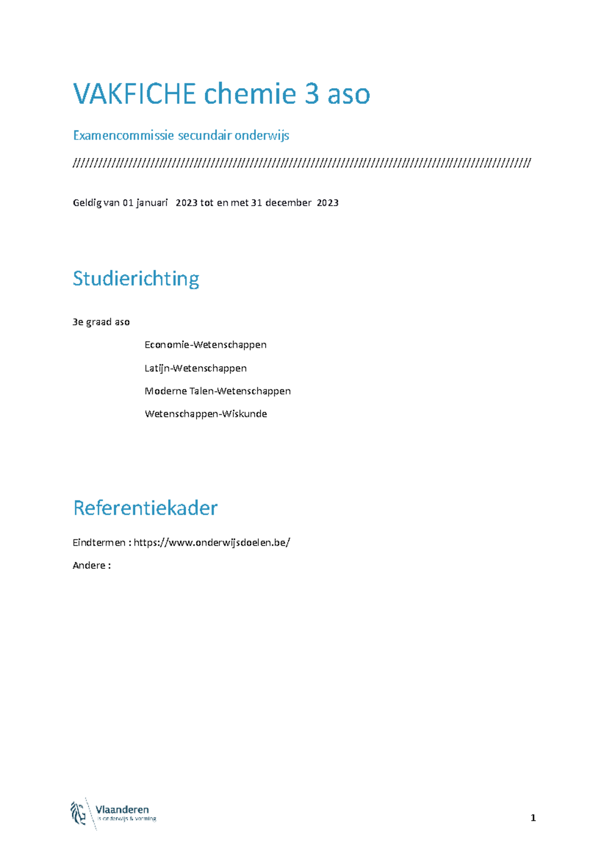 Vakfiche chemie 3 aso - VAKFICHE chemie 3 aso Examencommissie secundair onderwijs - Studocu