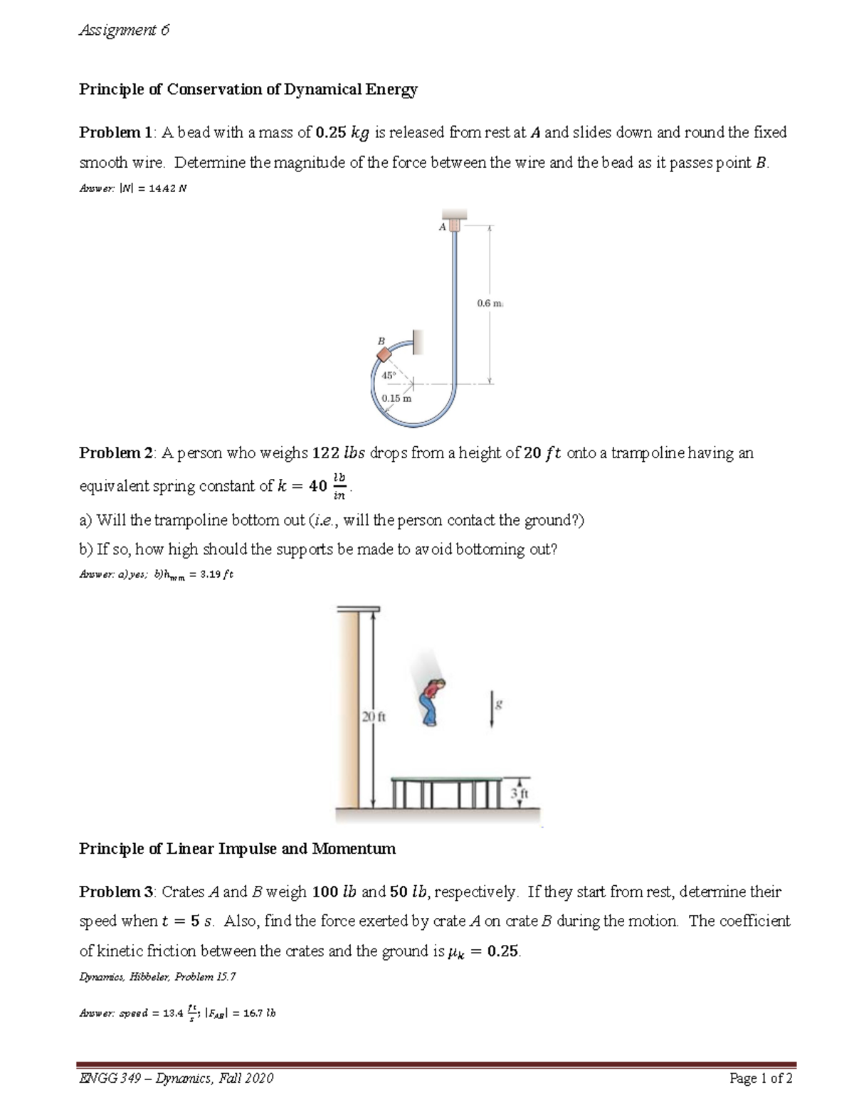 Assignment 6 - notes - Assignment 6 ENGG 349 – Dynamics, Fall 2020 Page ...